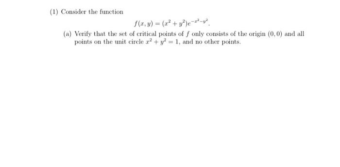 Solved 1 Consider The Function F X Y X2 Y2 E−x2−y2 A
