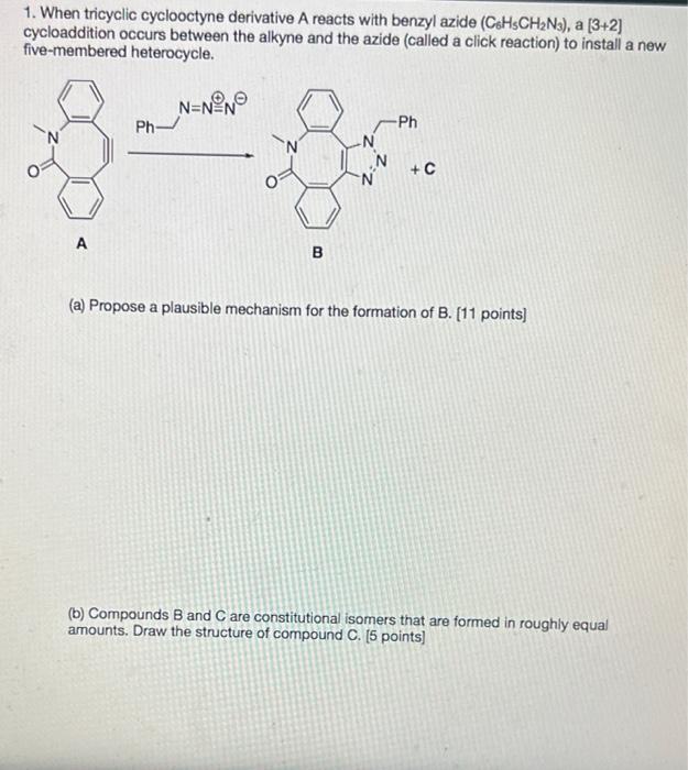 Solved 1. When tricyclic cyclooctyne derivative A reacts | Chegg.com