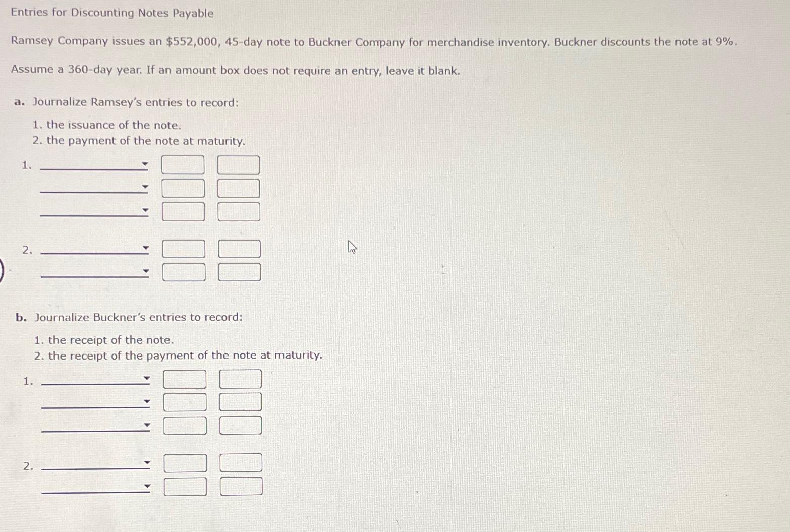 Solved Entries for Discounting Notes PayableRamsey Company | Chegg.com