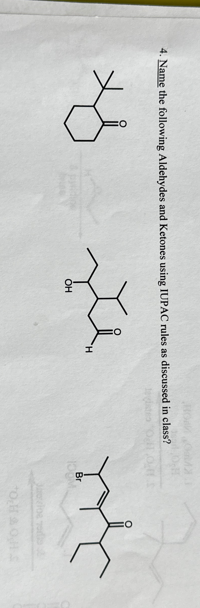 Solved Name the following Aldehydes and Ketones using IUPAC | Chegg.com