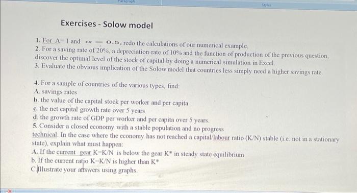 Exercises-Solow model 1. For A−1 and ∝ O.5, redo the | Chegg.com