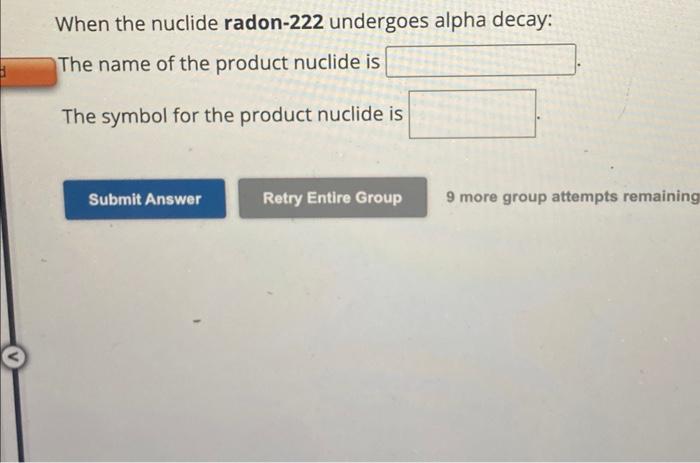 Solved Fill in the nuclide symbol for the missing particle | Chegg.com
