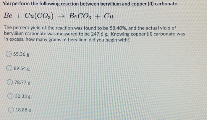 Solved You perform the following reaction between beryllium | Chegg.com
