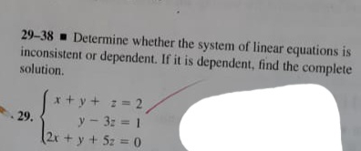Solved 29-38 - ﻿Determine whether the system of linear | Chegg.com