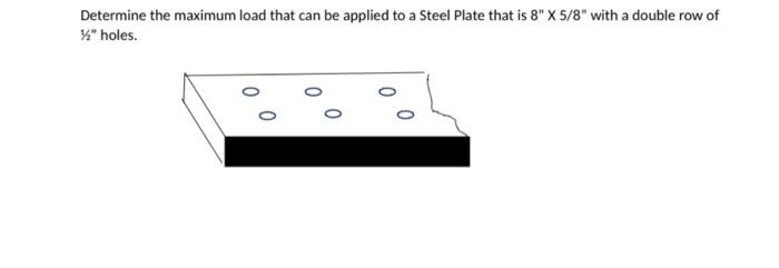 Solved Determine the maximum load that can be applied to a | Chegg.com