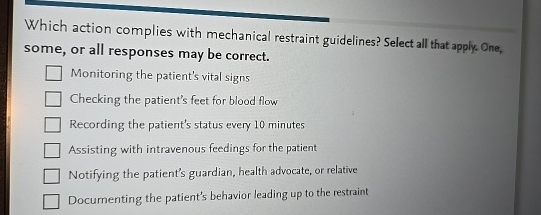 Solved Which action complies with mechanical restraint | Chegg.com