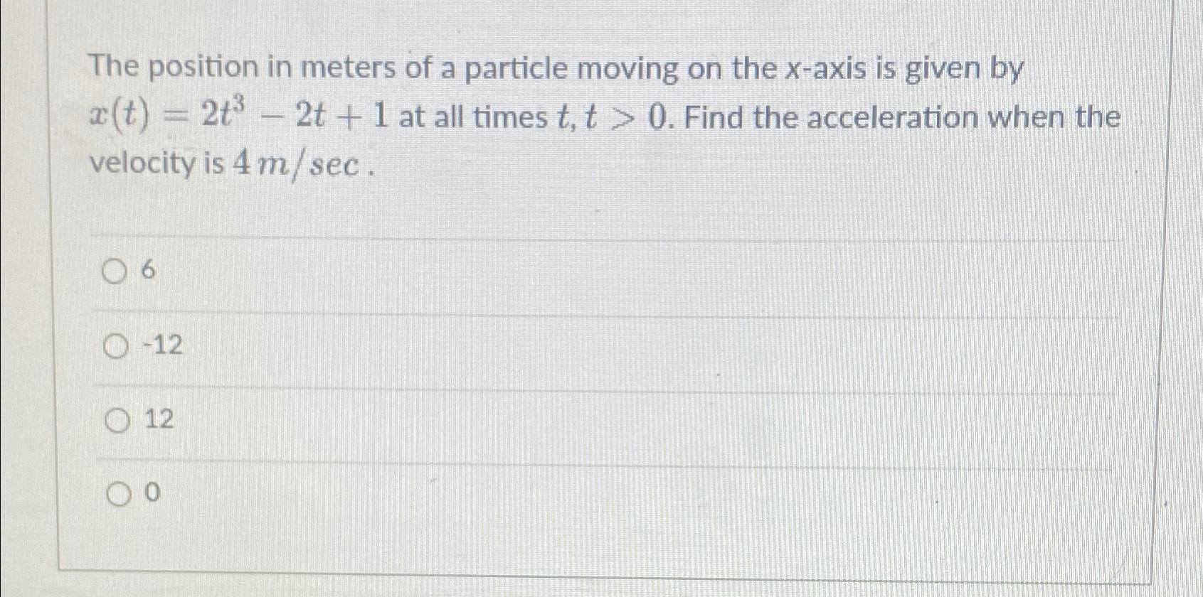 Solved The position in meters of a particle moving on the | Chegg.com