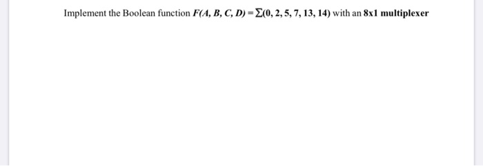 Solved Using a decoder and external gates, design the | Chegg.com