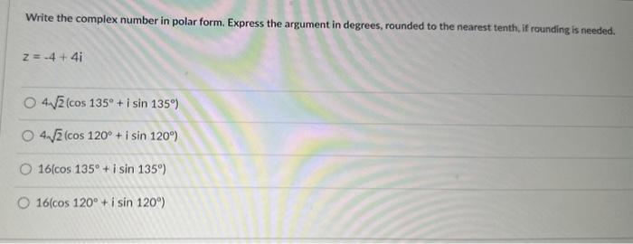 Solved Write the complex number in polar form. Express the | Chegg.com