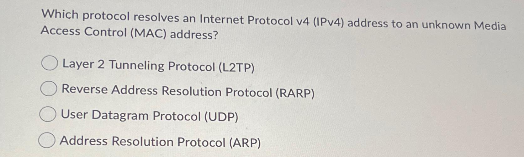 Solved Which protocol resolves an Internet Protocol | Chegg.com