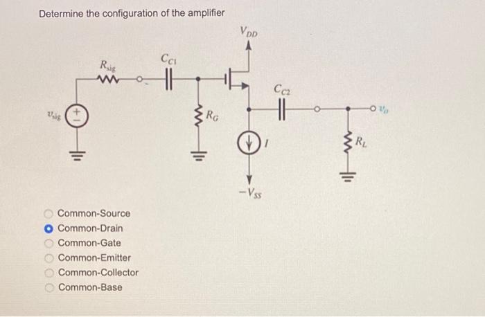Solved I'm stuck between common-source and common-drain but | Chegg.com