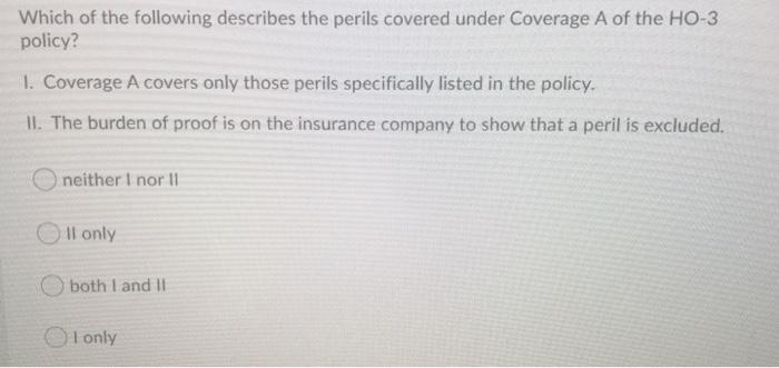 Solved Persons insured under Section 1 of the HO-3 policy | Chegg.com