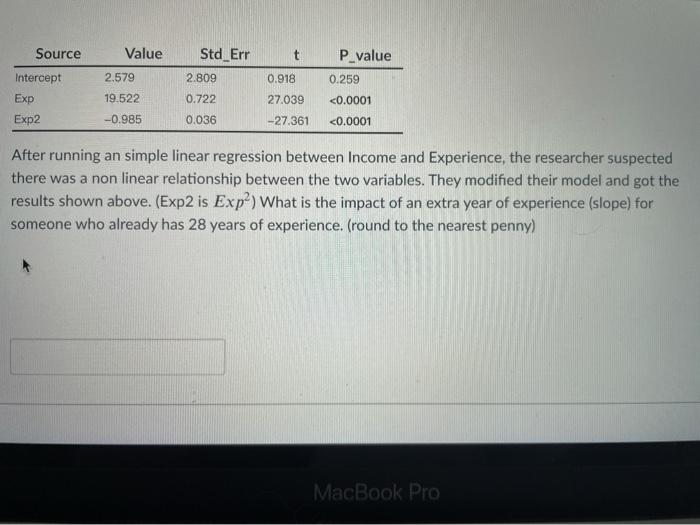 Solved Source Value Std_Err t 2.809 Intercept Exp Exp2 2.579 | Chegg.com