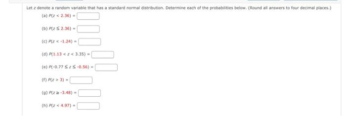 Solved Let z denote a random variable that has a standard | Chegg.com