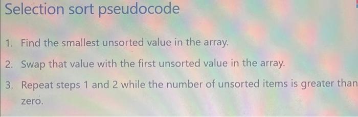 Solved Selection Sort Pseudocode 1 Find The Smallest