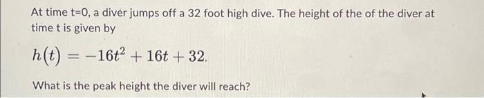 Solved At time t=0, a diver jumps off a 32 foot high dive. | Chegg.com