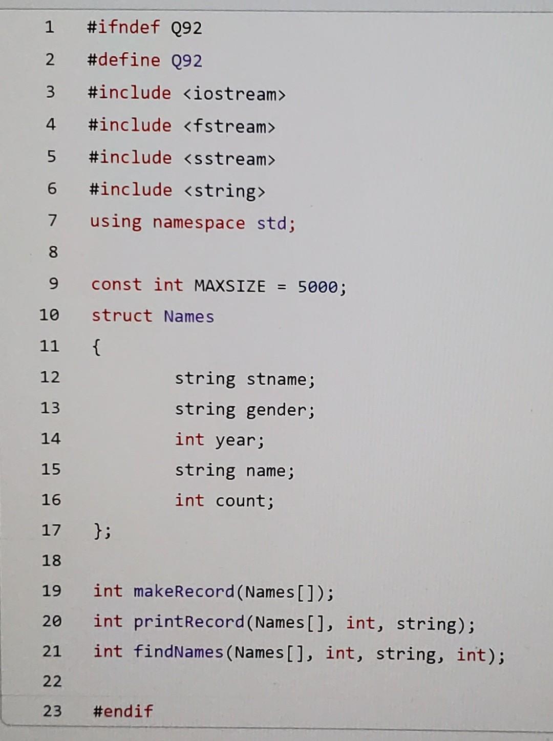 Solved We will declare the structure for the Names record. | Chegg.com