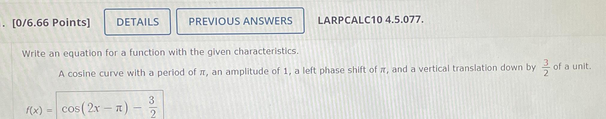 Solved [0/6.66 ﻿Points]LARPCALC10 4.5.077.Write an equation | Chegg.com