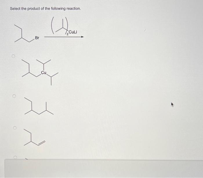 [solved] Select The Product Of The Following Reaction