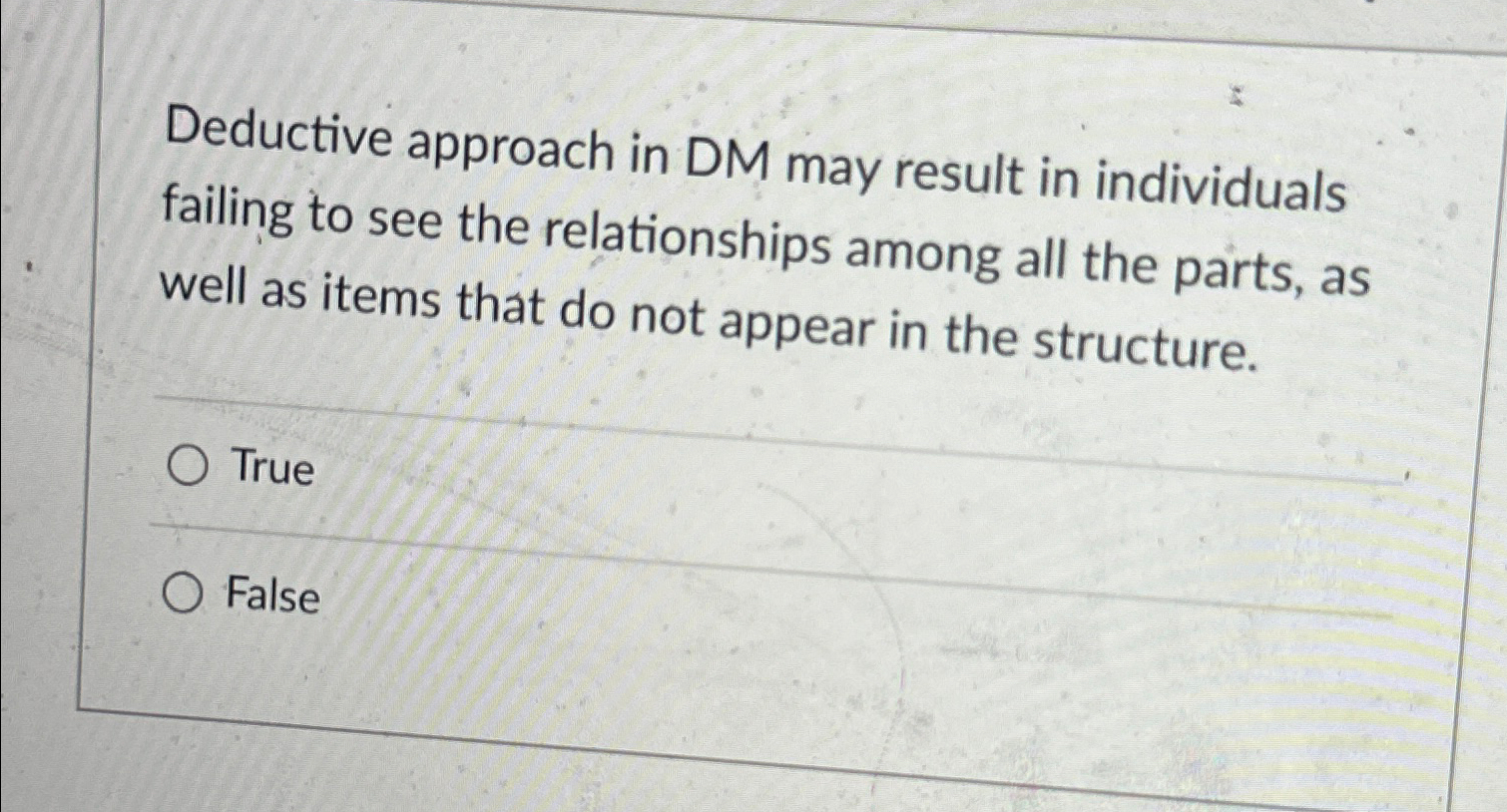 Solved Deductive approach in DM may result in individuals | Chegg.com