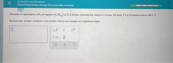 Solved ENTROPY AND FREE ENERGY Calculating entropy change | Chegg.com