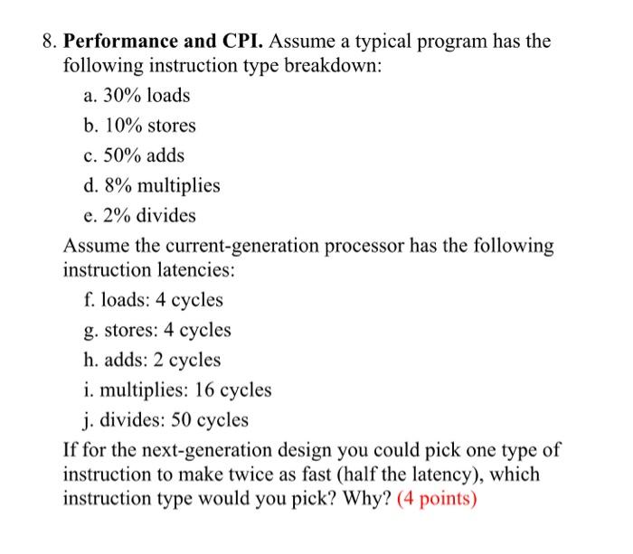 Solved 8. Performance and CPI. Assume a typical program has | Chegg.com