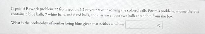 Solved (1 point) Rework problem 22 from section 3.2 of your | Chegg.com