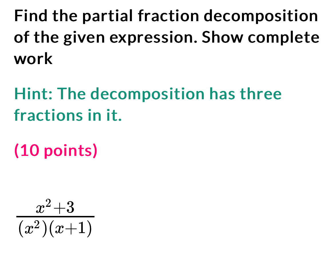 Solved Find the partial fraction decomposition of the given | Chegg.com Solved Find the partial fraction decomposition of the given | Chegg.com