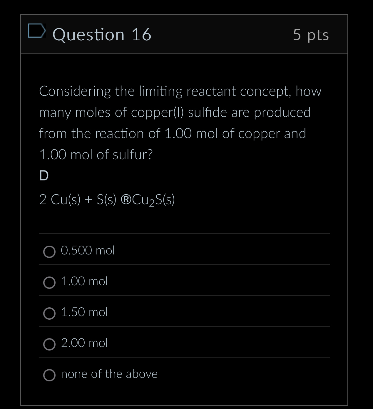 Solved Question 165 ﻿ptsConsidering the limiting reactant | Chegg.com