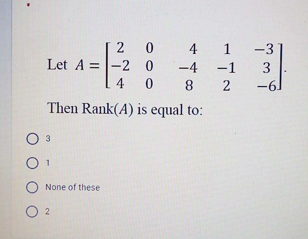 Solved * Let A be 5x7 matrix. Knowing that Nullity (A) = 2. | Chegg.com