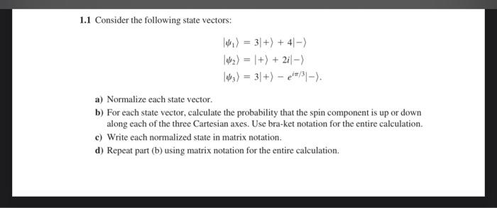 Solved 1.1 Consider the following state vectors: | Chegg.com