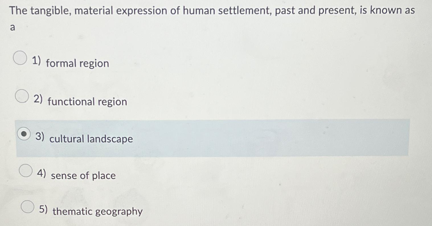 Solved The tangible, ﻿material expression of human | Chegg.com