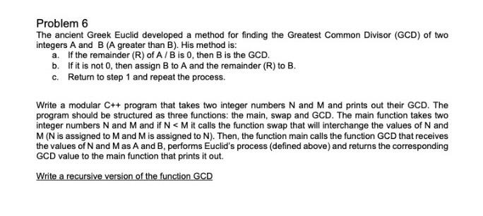 Solved Problem 6 The ancient Greek Euclid developed a method | Chegg.com