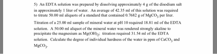 Solved 5) An EDTA solution was prepared by dissolving | Chegg.com