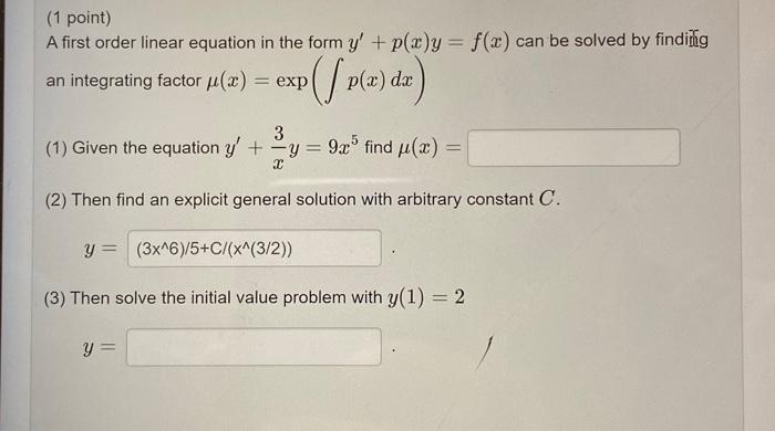 Solved (1 point) A first order linear equation in the form | Chegg.com