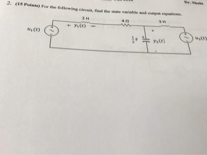 Solved 2. (15 Points) For the following circuit find the | Chegg.com