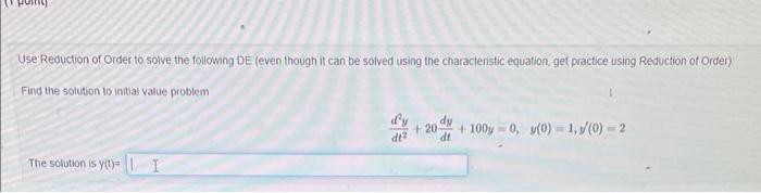 Solved Use Reduction of Order to solve the following DE | Chegg.com
