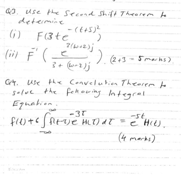 Solved F(3te (t+5)? ) (2 +3 Q3. use the Second Shift Theorem | Chegg.com