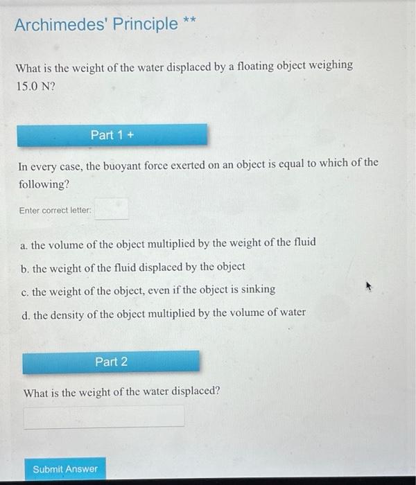 Solved What is the weight of the water displaced by a | Chegg.com