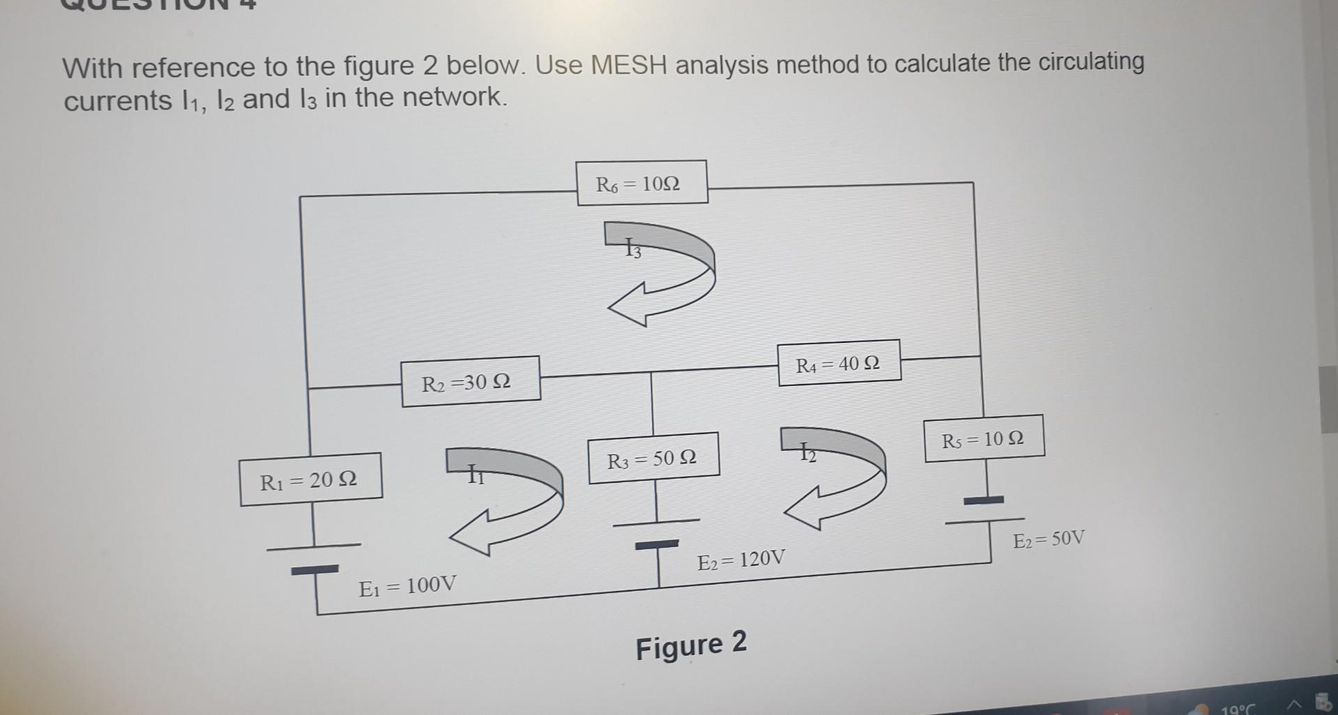 Solved With reference to the figure 2 below. Use MESH | Chegg.com