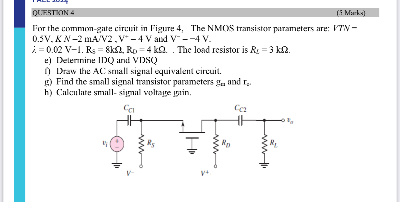 Solved QUESTION 4(5 ﻿Marks)For the common-gate circuit in | Chegg.com
