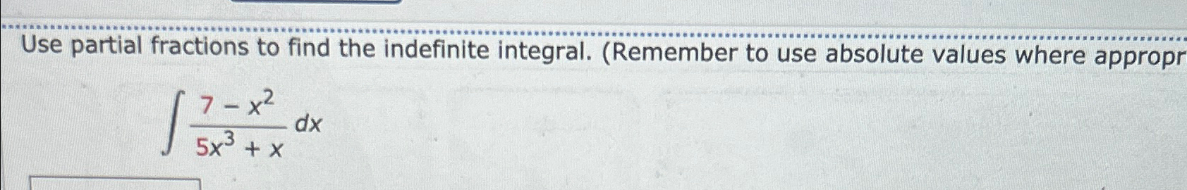 Solved Use partial fractions to find the indefinite | Chegg.com