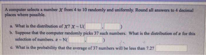 Solved A Computer Selects A Number X From 4 To 10 Randomly