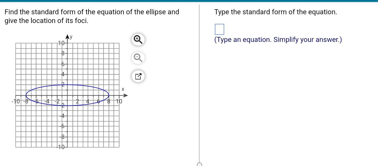 Solved Find the standard form of the equation of the ellipse | Chegg.com