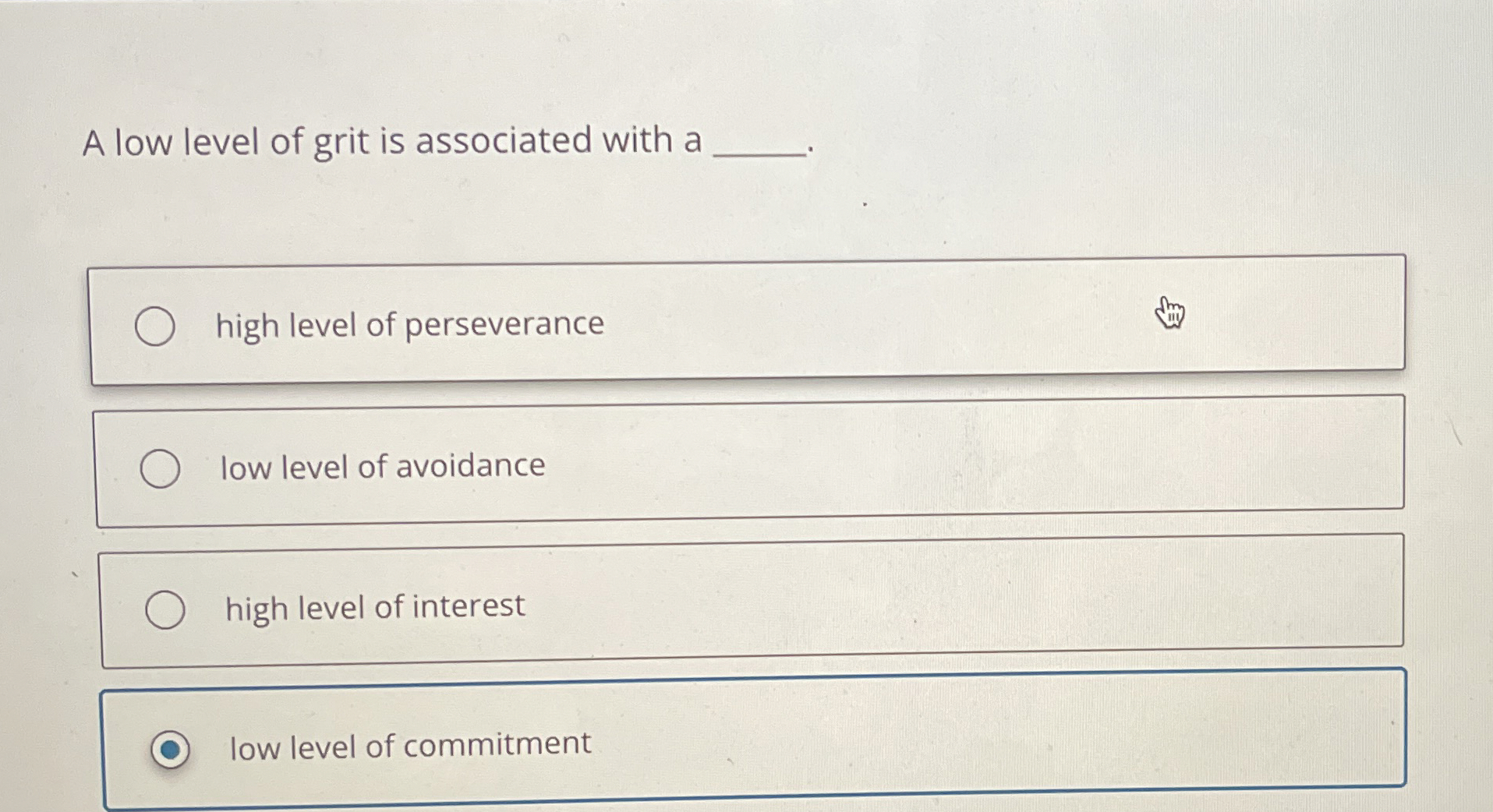 Solved A low level of grit is associated with ahigh level of | Chegg.com