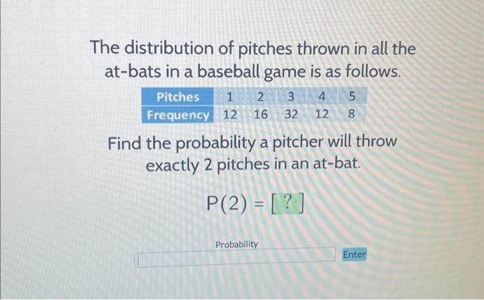 Solved The distribution of pitches thrown in all the at-bats | Chegg.com