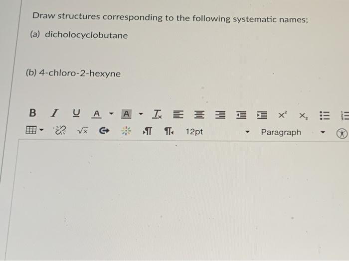 Solved Draw structures corresponding to the following | Chegg.com