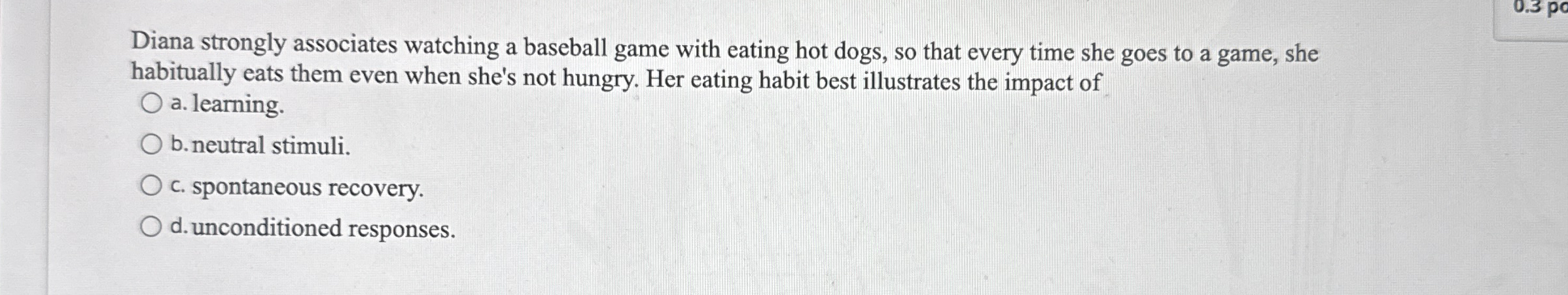 Solved Diana strongly associates watching a baseball game | Chegg.com