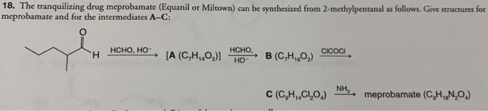 Solved 18. The tranquilizing drug meprobamate (Equanil or | Chegg.com
