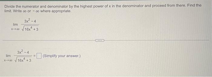 Solved Divide the numerator and denominator by the highest | Chegg.com